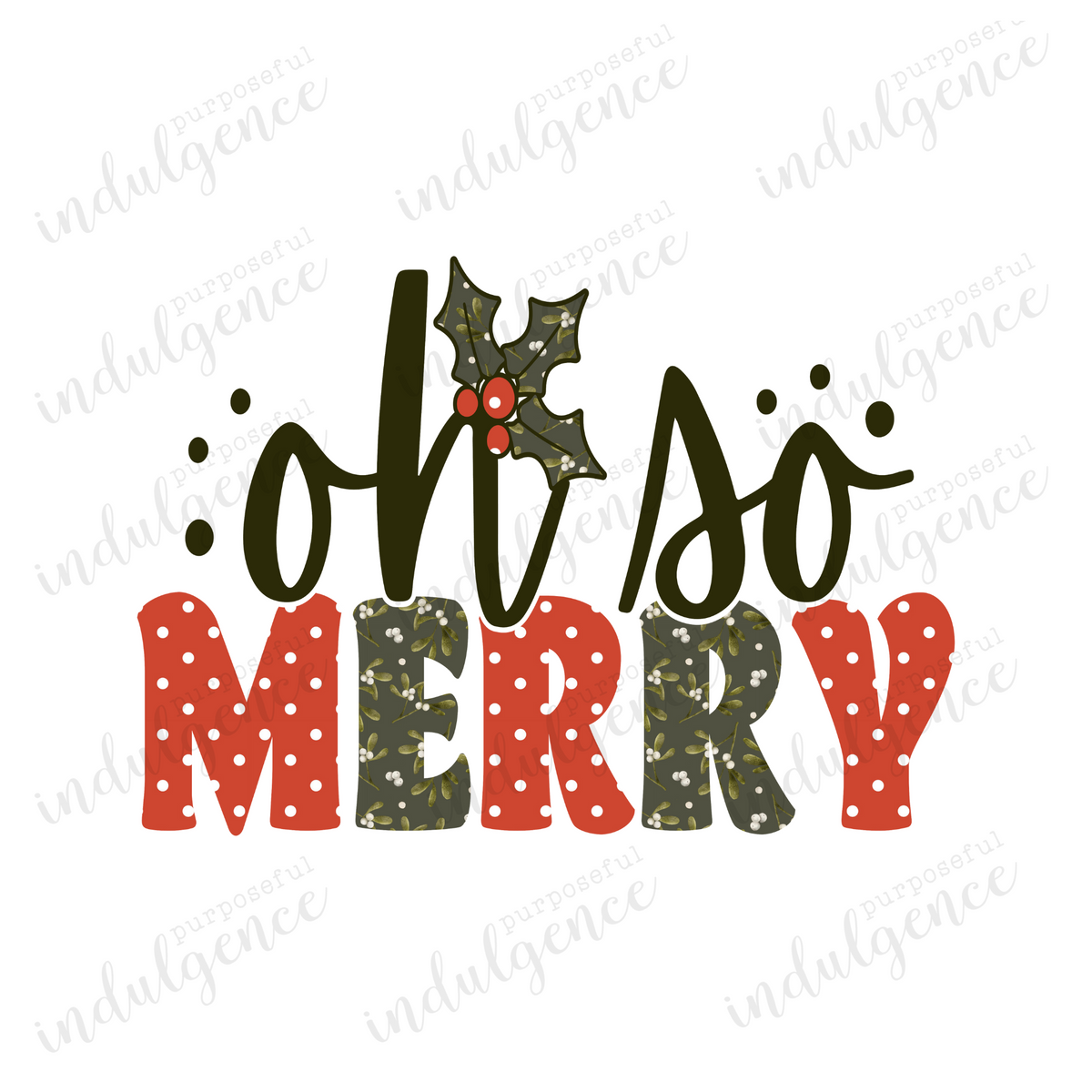 Oh So Merry - Vinyl Heat Transfers – Purposeful Indulgence